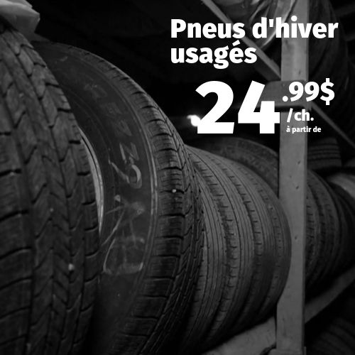 Pneus usagés - Pièces d'autos Roussel